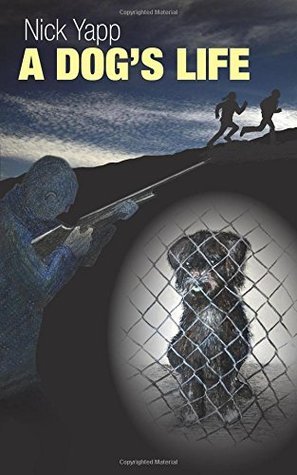 A Dog's Life by Nick Yapp | Goodreads