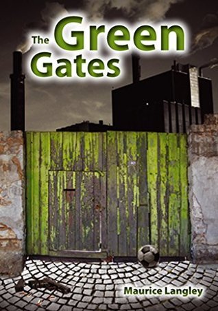 The Green Gates by Maurice Langley | Goodreads