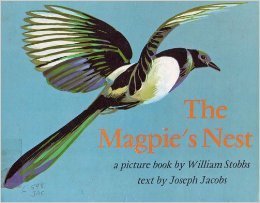 The magpie's nest;: A picture book, by Joseph Jacobs | Goodreads