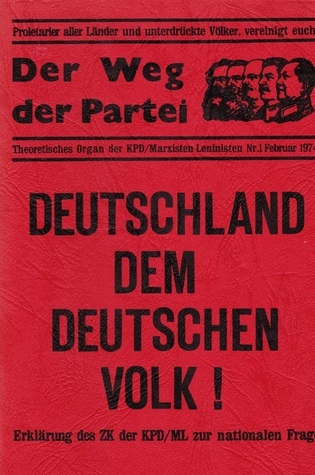Deutschland dem deutschen Volk! by ZK der KPD/ML | Goodreads