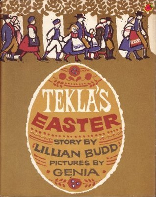 Tekla's Easter by Lillian Budd | Goodreads
