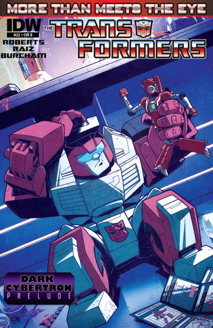 The Transformers: More Than Meets The Eye #22 by James Roberts | Goodreads