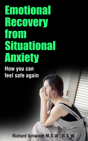Emotional Recovery from Situational Anxiety: How You Can Feel Safe ...