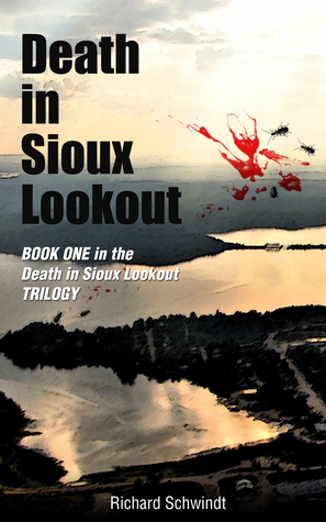 Death in Sioux Lookout: Book one in the Death in Sioux Lookout Trilogy ...