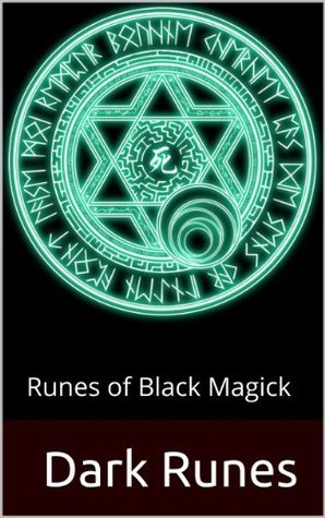 Dark Runes: Runes of Black Magick by Azazel Nichos | Goodreads