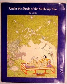 Under the Shade of the Mulberry Tree by Demi | Goodreads