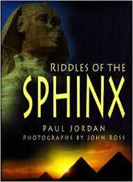 Riddles of the Sphinx by Paul Jordan | Goodreads
