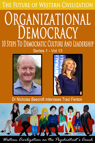 Organizational Democracy-10 Steps to Democratic Culture and Leadership ...
