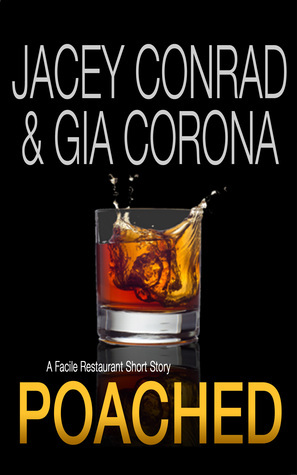 Poached (A Facile Restaurant Short Story #3) by Jacey Conrad | Goodreads