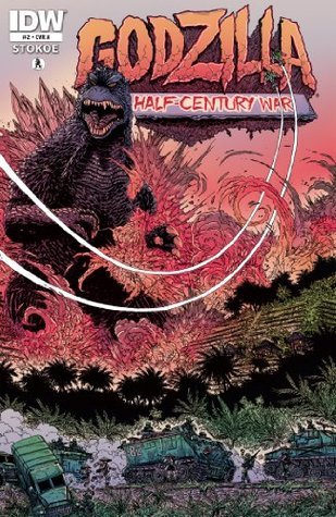 Godzilla Half Century War #2 (of 5) by James Stokoe | Goodreads