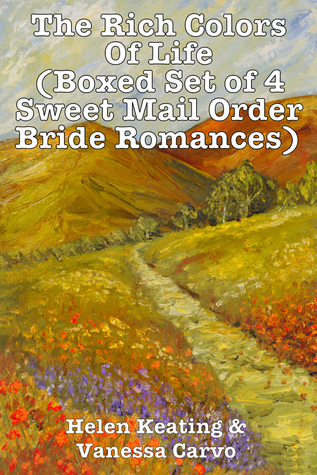 The Rich Colors of Life by Helen Keating | Goodreads