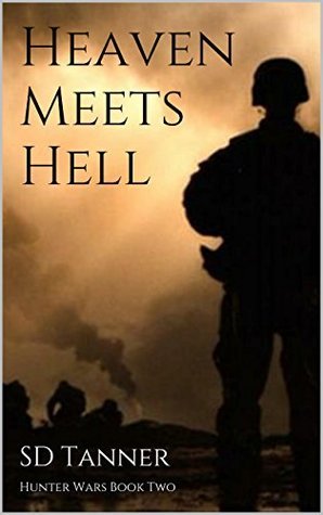 Heaven Meets Hell (Hunter Wars #2) by S.D. Tanner | Goodreads