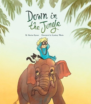 Down In The Jungle by Maxine Spence | Goodreads