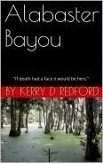 Alabaster Bayou by Kerry D. Redford | Goodreads
