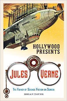 Hollywood Presents Jules Verne: The Father of Science Fiction on Screen ...