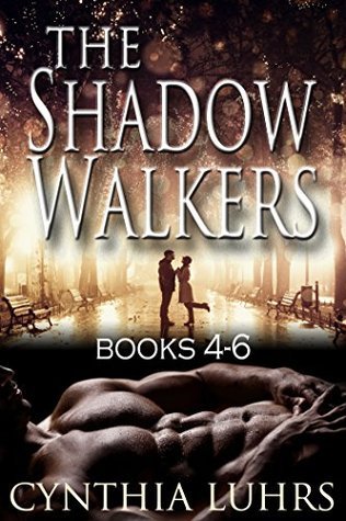 The Shadow Walkers Saga Books 4-6: Reborn in Shadow, Born in Shadow, and Embraced by Shadow ...