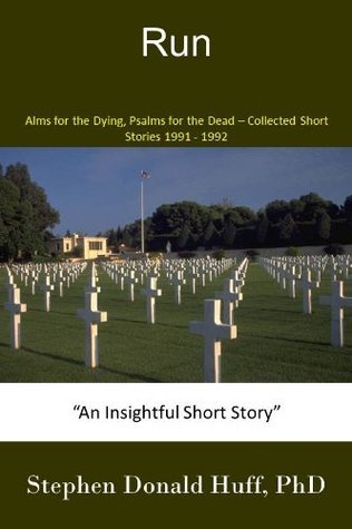 Run by Stephen Donald Huff | Goodreads