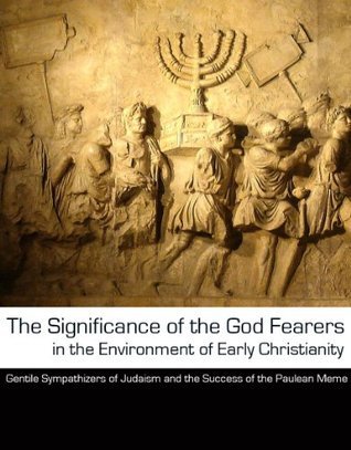 The Significance of the God Fearers in the Environment of Early ...