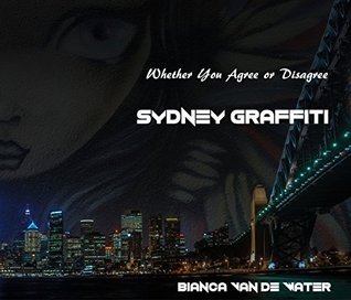 Sydney Graffiti by Bianca van de Water | Goodreads
