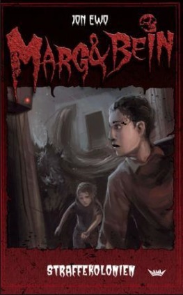 Straffekolonien (Marg & Bein) by Jon Ewo | Goodreads