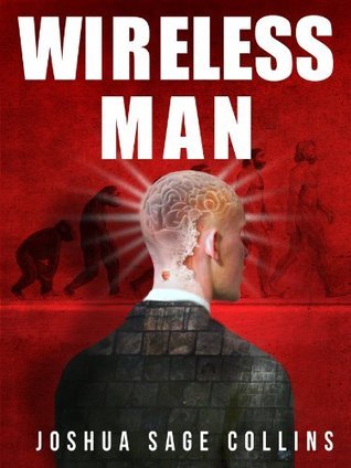 Wireless Man by Joshua Collins | Goodreads