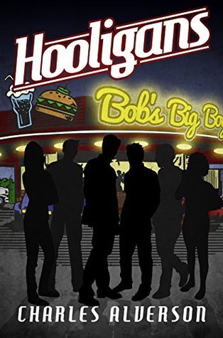Hooligans by Charles Alverson | Goodreads