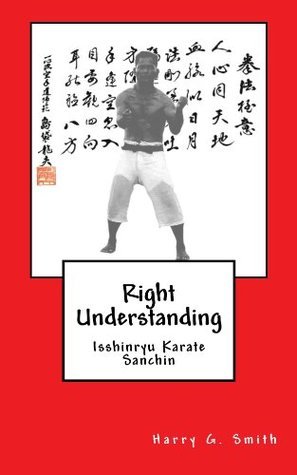 Right Understanding - Isshinryu Karate : Sanchin by Harry G. Smith ...