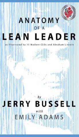 Anatomy of a Lean Leader as Illustrated by 10 Modern CEOs and Abraham ...