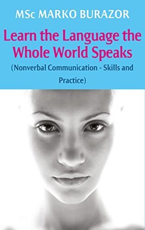 Nonverbal Communication - Skills and Practice: How to read Body ...