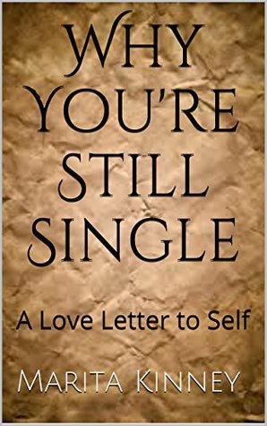 Single Ladies: Why You're Still Single: and How to Attract the Man of ...