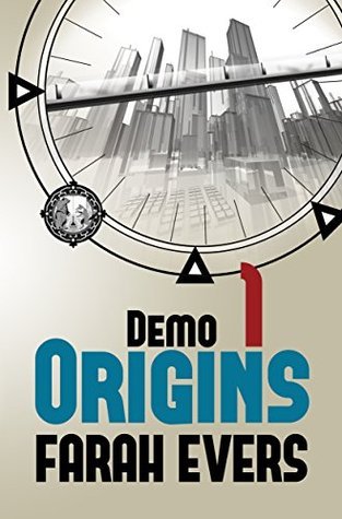 Origins (Demo #1) by Farah Evers | Goodreads