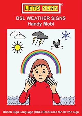 BSL WEATHER SIGNS: Handy Mobi (Let's Sign Early Years) by Cath Smith ...