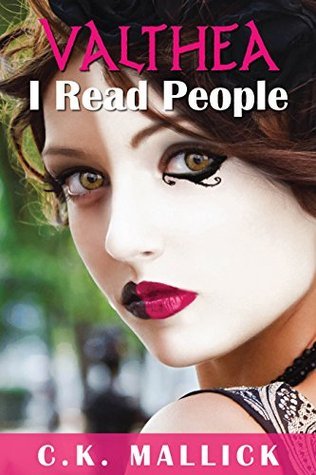 Valthea: I Read People by C.K. Mallick | Goodreads