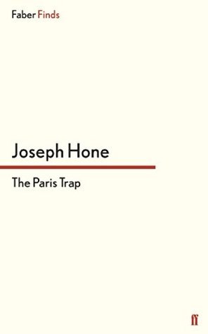 The Paris Trap by Joseph Hone | Goodreads