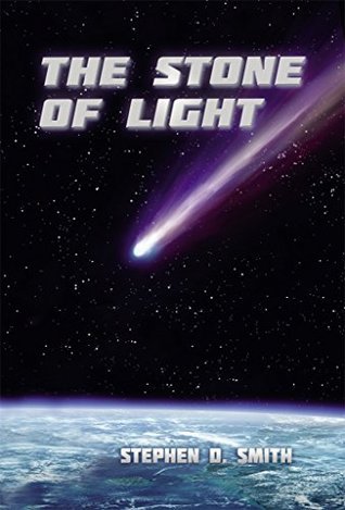 The Stone of Light by Stephen D. Smith | Goodreads
