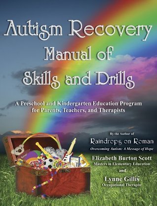 Autism Recovery Manual of Skills and Drills: A Preschool and ...