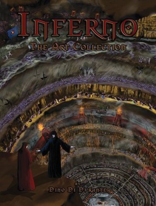 Inferno: The Art Collection by Dino Di Durante | Goodreads