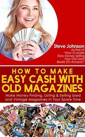 How To Make Easy Cash With Old Magazines: Make Money Finding, Listing ...