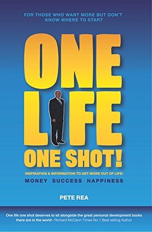 ONE LIFE ONE SHOT: Inspiration & Information to get more out of life ...