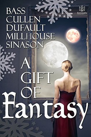 A Gift of Fantasy by Mary Beth Bass | Goodreads