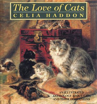 The Love Of Cats: An Illustrated Anthology About Cats and Their ...