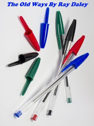 The Old Ways by Ray Daley | Goodreads