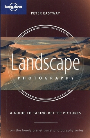 Landscape Photography : A guide to taking better pictures by Peter ...
