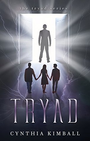 Tryad by Cynthia Kimball | Goodreads