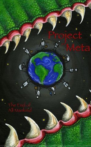 Project Meta: Or, The End of All Mankind by David Lewis | Goodreads