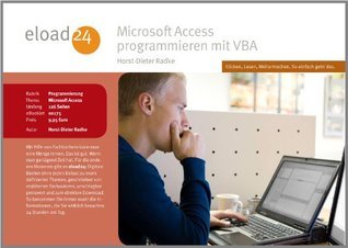 Microsoft Access programmieren mit VBA by Horst-Dieter Radke | Goodreads