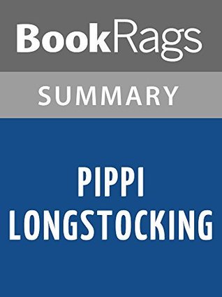 Summary & Study Guide Pippi Longstocking by Astrid Lindgren by BookRags ...