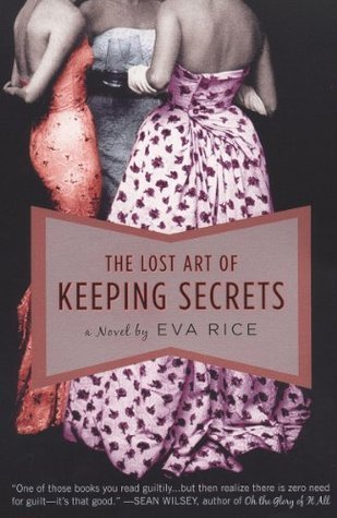 The Lost Art of Keeping Secrets by Eva Rice | Goodreads