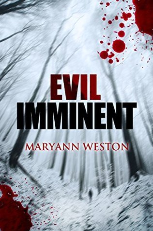 Evil Imminent by Maryann Weston | Goodreads