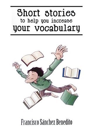 Short Stories to Help You Increase Your Vocabulary: A 22 stories ...